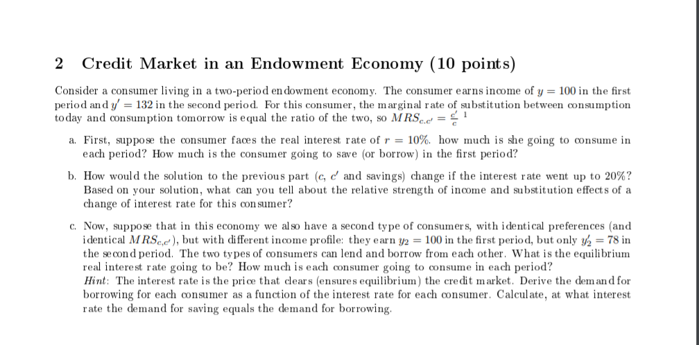 Solved 2 Credit Market in an Endowment Economy (10 points) | Chegg.com
