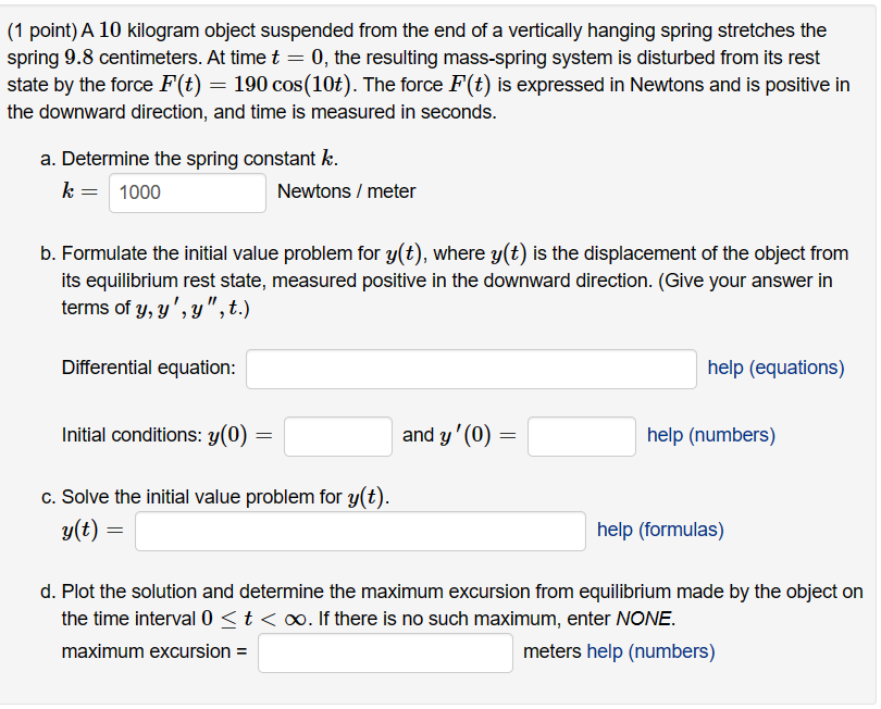 Solved (1 ﻿point) ﻿A 10 ﻿kilogram object suspended from the | Chegg.com
