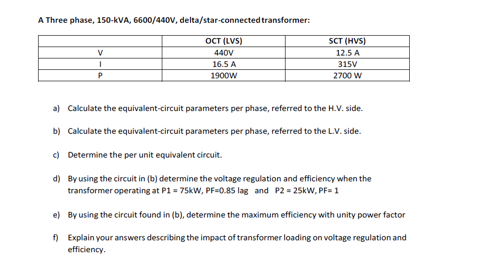 Solved A Three phase, 150-KVA, 6600/440V, | Chegg.com