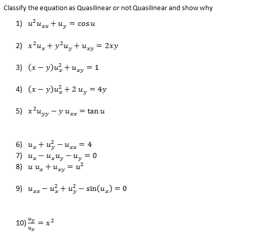Solved Classify the equation as Quasilinear or not | Chegg.com