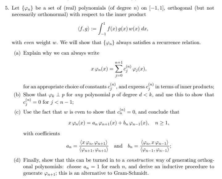 Solved 5. Let {φn} be a set of (real) polynomials (of degree | Chegg.com
