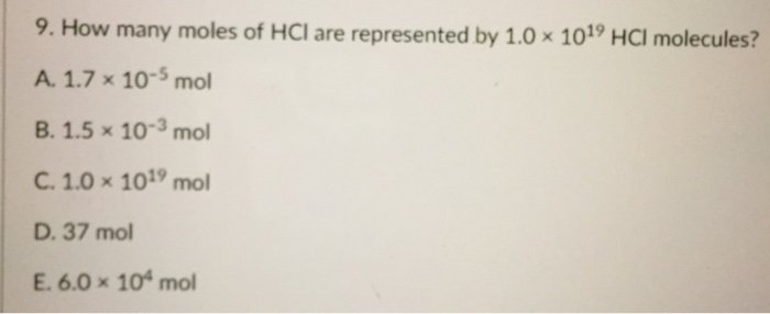 Solved 9 How Many Moles Of HCl Are Represented By 1 0 X Chegg solved-9-how-many-moles-of-hcl-are-represented-by-1-0-x-chegg
