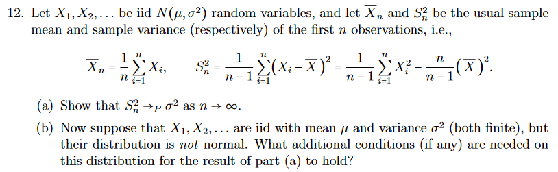 Solved 12. Let X1,X2,… be iid N(μ,σ2) random variables, and | Chegg.com