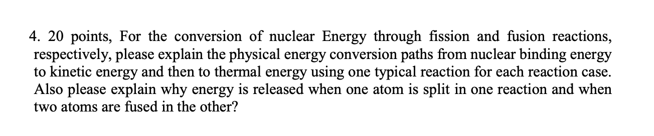 Solved 4. 20 points, For the conversion of nuclear Energy | Chegg.com