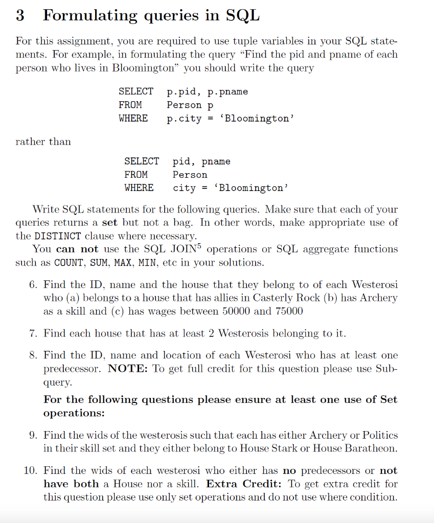 3 Formulating queries in SQL For this assignment, you | Chegg.com