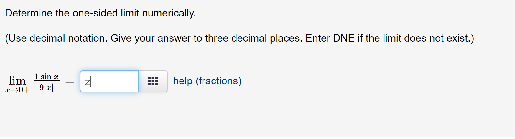 Solved Determine the one-sided limit numerically. (Use | Chegg.com