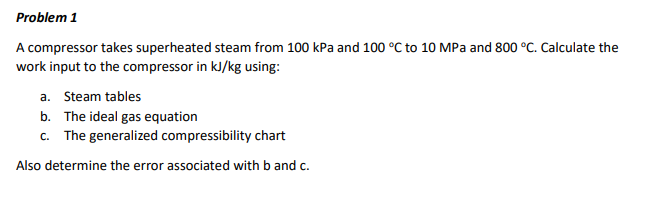 Solved Problem 1 A compressor takes superheated steam from | Chegg.com