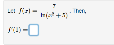Solved f(x)=ln(x2+5)7 | Chegg.com