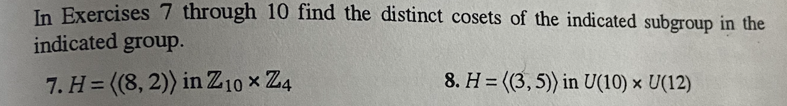 Solved In Exercises 7 through 10 find the distinct cosets of | Chegg.com