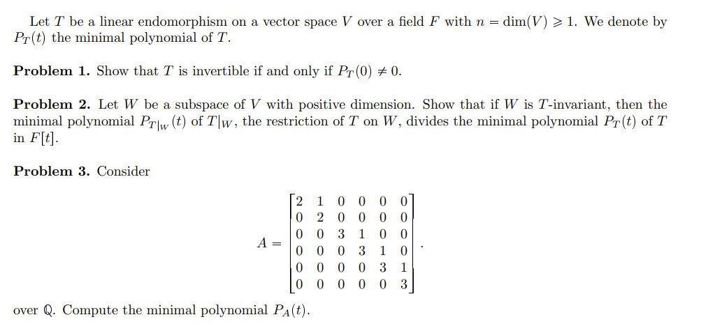 Solved Let T be a linear endomorphism on a vector space V | Chegg.com