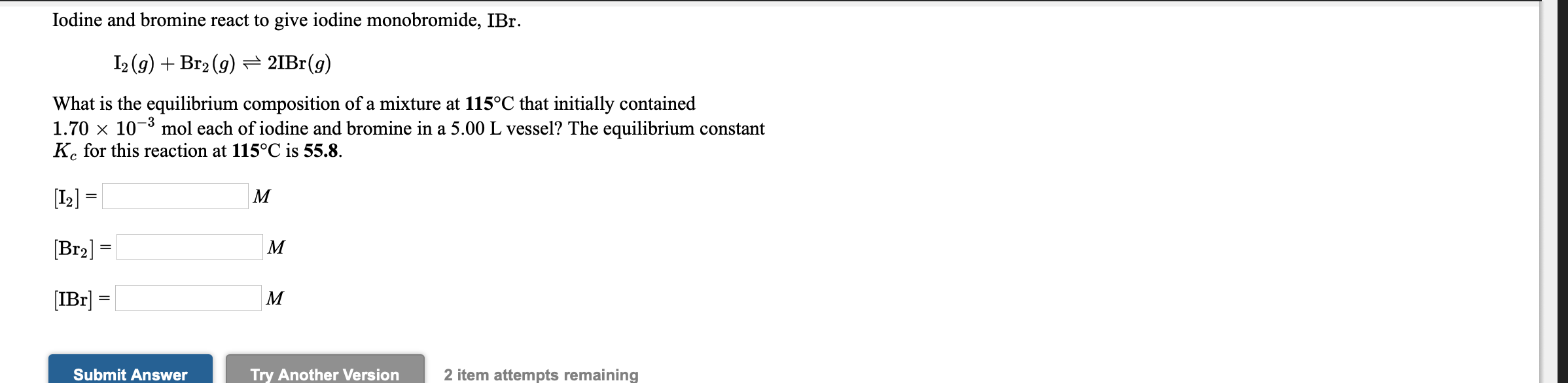 Solved Iodine and bromine react to give iodine monobromide, | Chegg.com