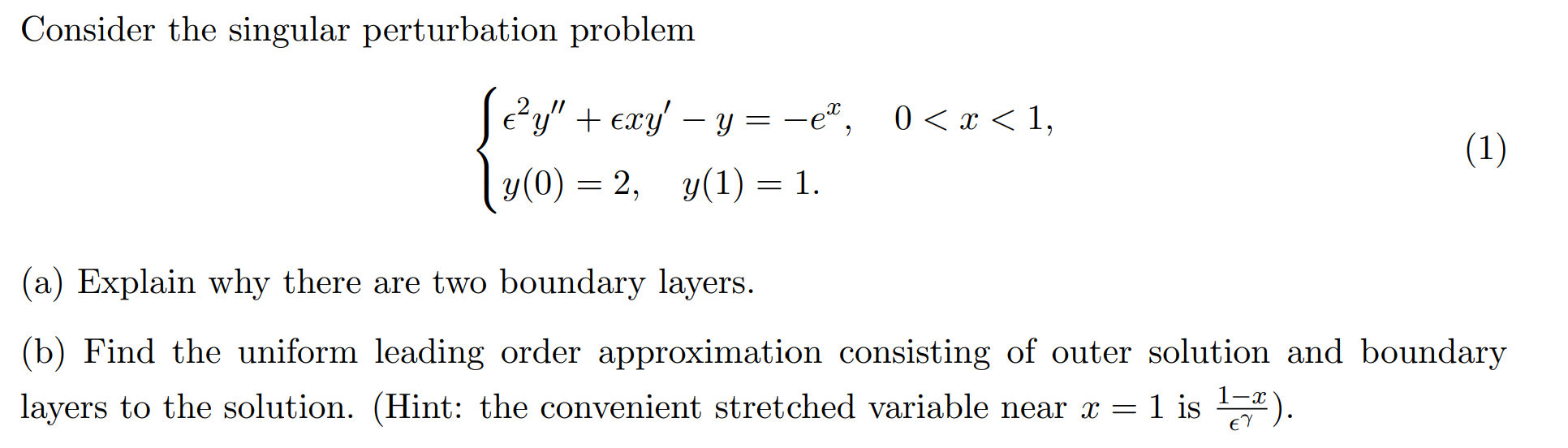 Consider the singular perturbation problem éy" + €xy' | Chegg.com