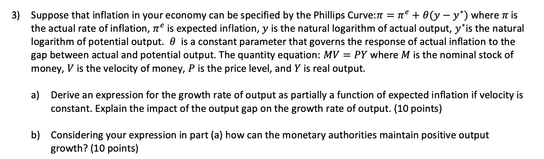 Solved 3) Suppose that inflation in your economy can be | Chegg.com