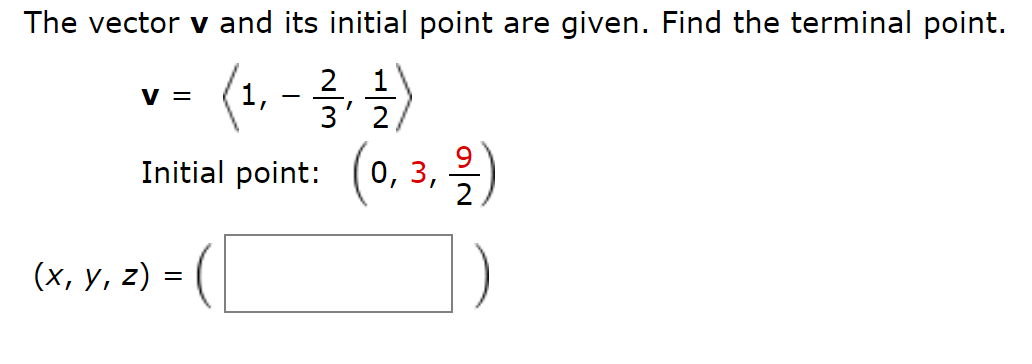 Solved The vector v and its initial point are given. Find | Chegg.com
