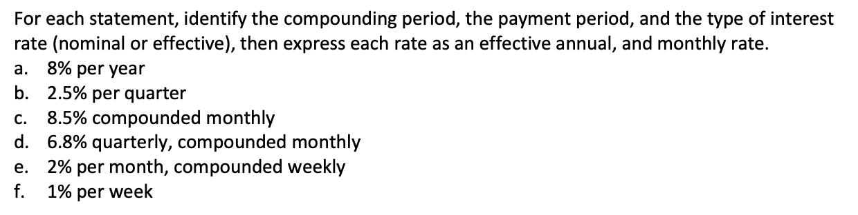 Solved For each statement, identify the compounding period, | Chegg.com