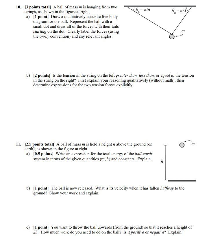 Solved 0 = 1/6 x= 7/3 10. 3 points total] A ball of mass m | Chegg.com