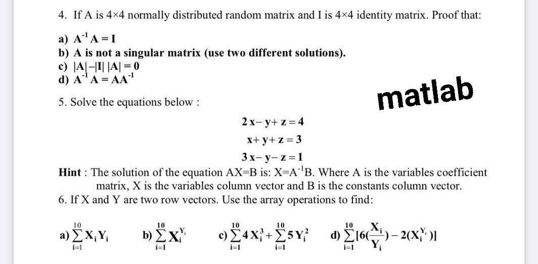 Solved 4. If A is 4x4 normally distributed random matrix and | Chegg.com