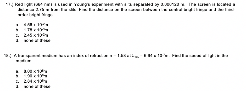 Solved 17.) Red light (664 nm) is used in Young's experiment | Chegg.com