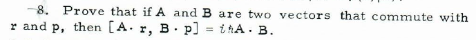 Solved 8. Prove that if A and B are two vectors that commute | Chegg.com