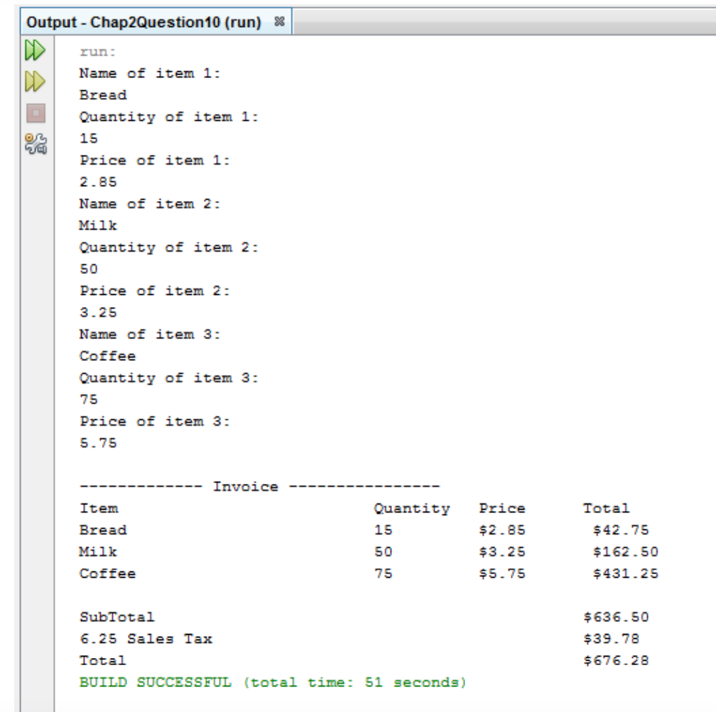 Solved Write a Java program that inputs the name, quantity, | Chegg.com