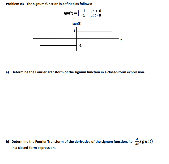 Solved Problem #3 The signum function is defined as follows: | Chegg.com