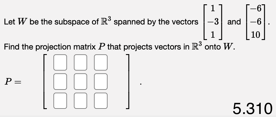 Solved Let W be the subspace of R3 spanned by the vectors | Chegg.com