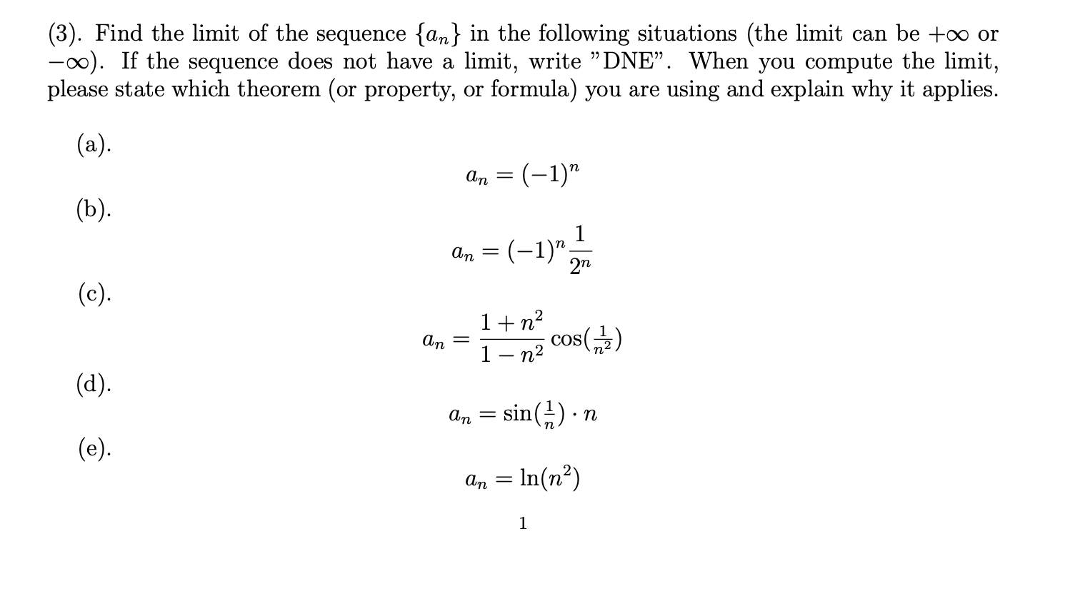 Solved (3). Find the limit of the sequence {an} in the | Chegg.com Solved (3). Find the limit of the sequence {an} in the | Chegg.com