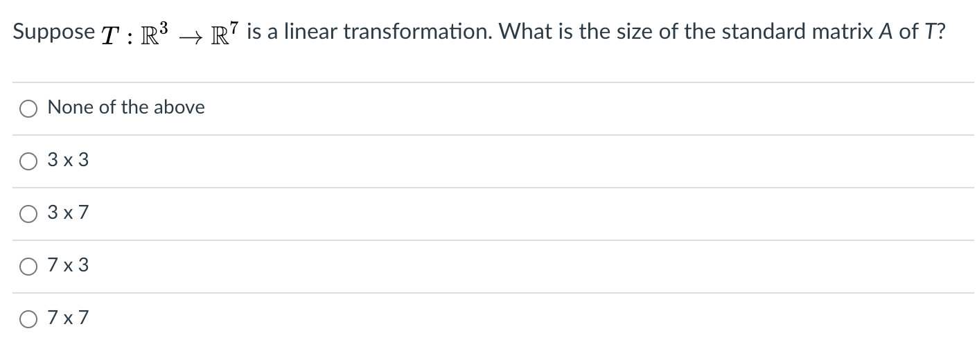 Solved Suppose T : R3 + R7 is a linear transformation. What | Chegg.com