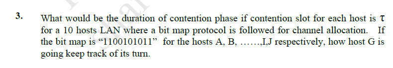 Solved 3. What would be the duration of contention phase if | Chegg.com