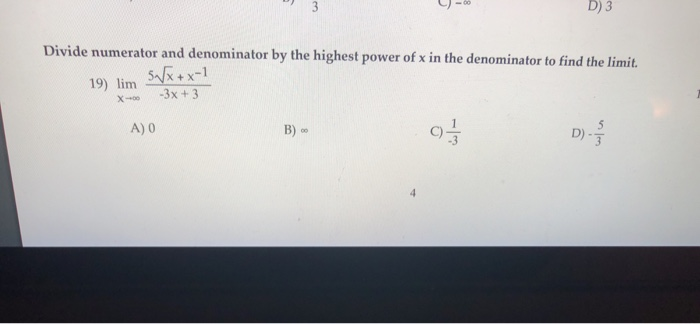Solved D) 3 Divide numerator and denominator by the highest | Chegg.com