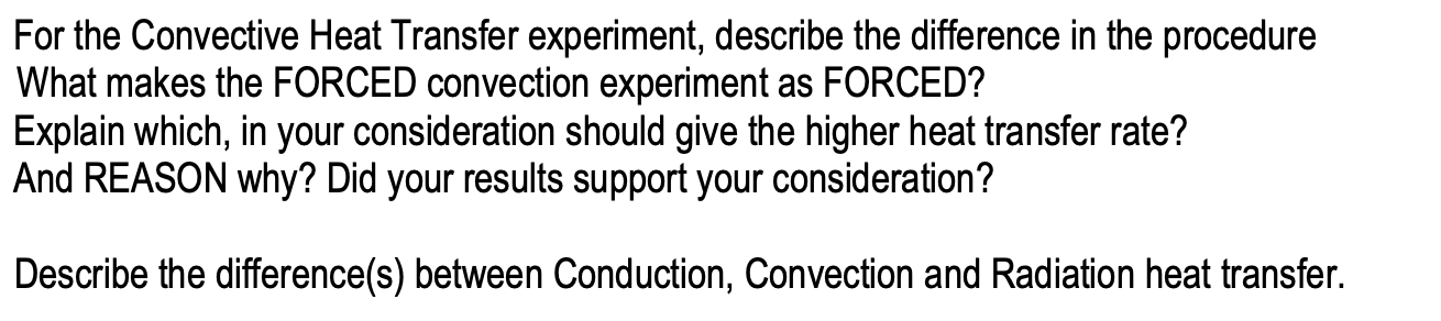 Solved For the Convective Heat Transfer experiment, describe | Chegg.com