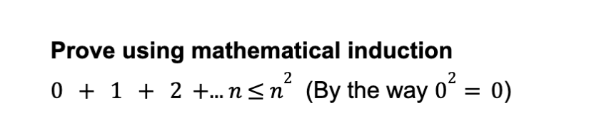 Solved Prove using mathematical induction 0 + 1 + 2 +...n 5 | Chegg.com