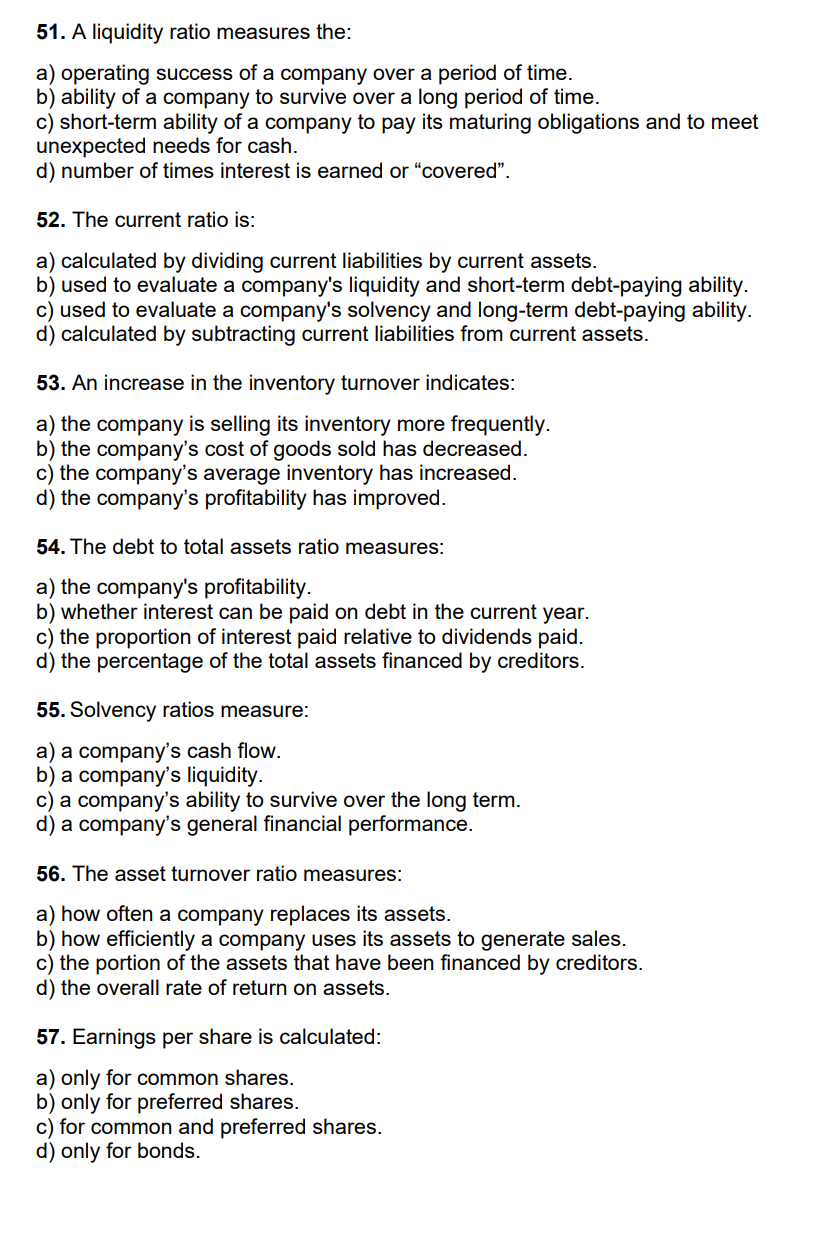 Solved 51. A liquidity ratio measures the: a) operating | Chegg.com