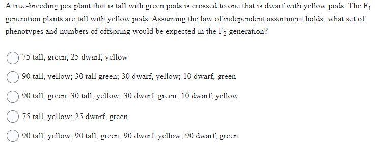 Solved A true-breeding pea plant that is tall with green | Chegg.com