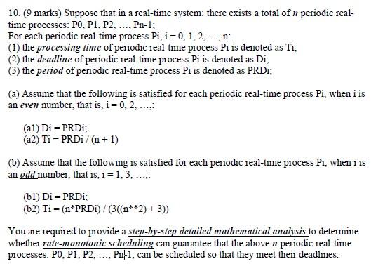10. (9 marks) Suppose that in a real-time system: | Chegg.com