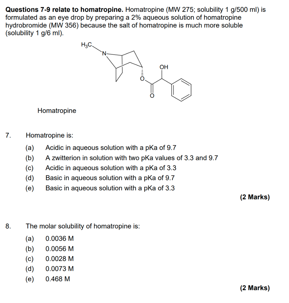 Solved Questions 7-9 relate to homatropine. Homatropine (MW | Chegg.com