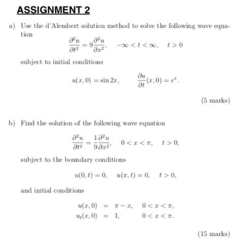 Solved ASSIGNMENT 2 a) Use the d'Alembert solution method to | Chegg.com