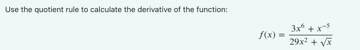 Solved Use the quotient rule to calculate the derivative of | Chegg.com