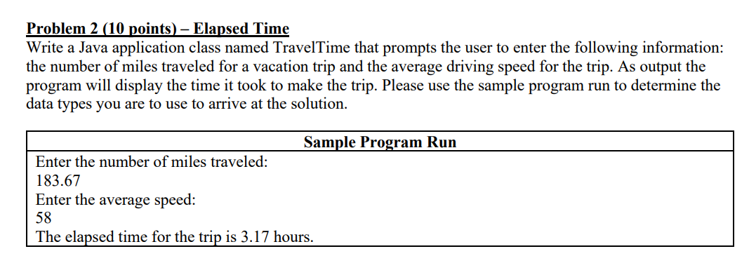 Solved Problem 2 (10 points - Elapsed Time Write a Java | Chegg.com