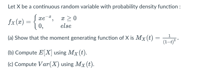Solved Let X be a continuous random variable with | Chegg.com