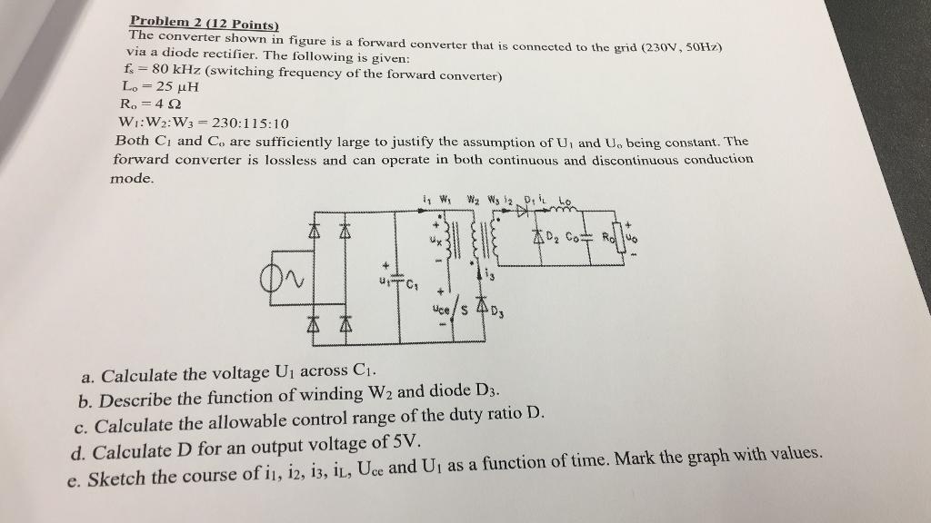 Solved Problem 2 (12 Points) The converter shown in figure | Chegg.com