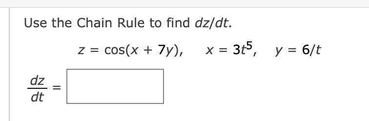 Solved Use the Chain Rule to find dz/dt. | Chegg.com
