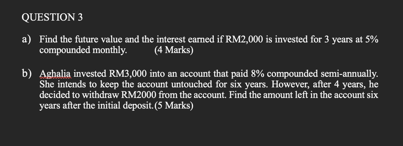 Solved QUESTION 3a) ﻿Find the future value and the interest | Chegg.com