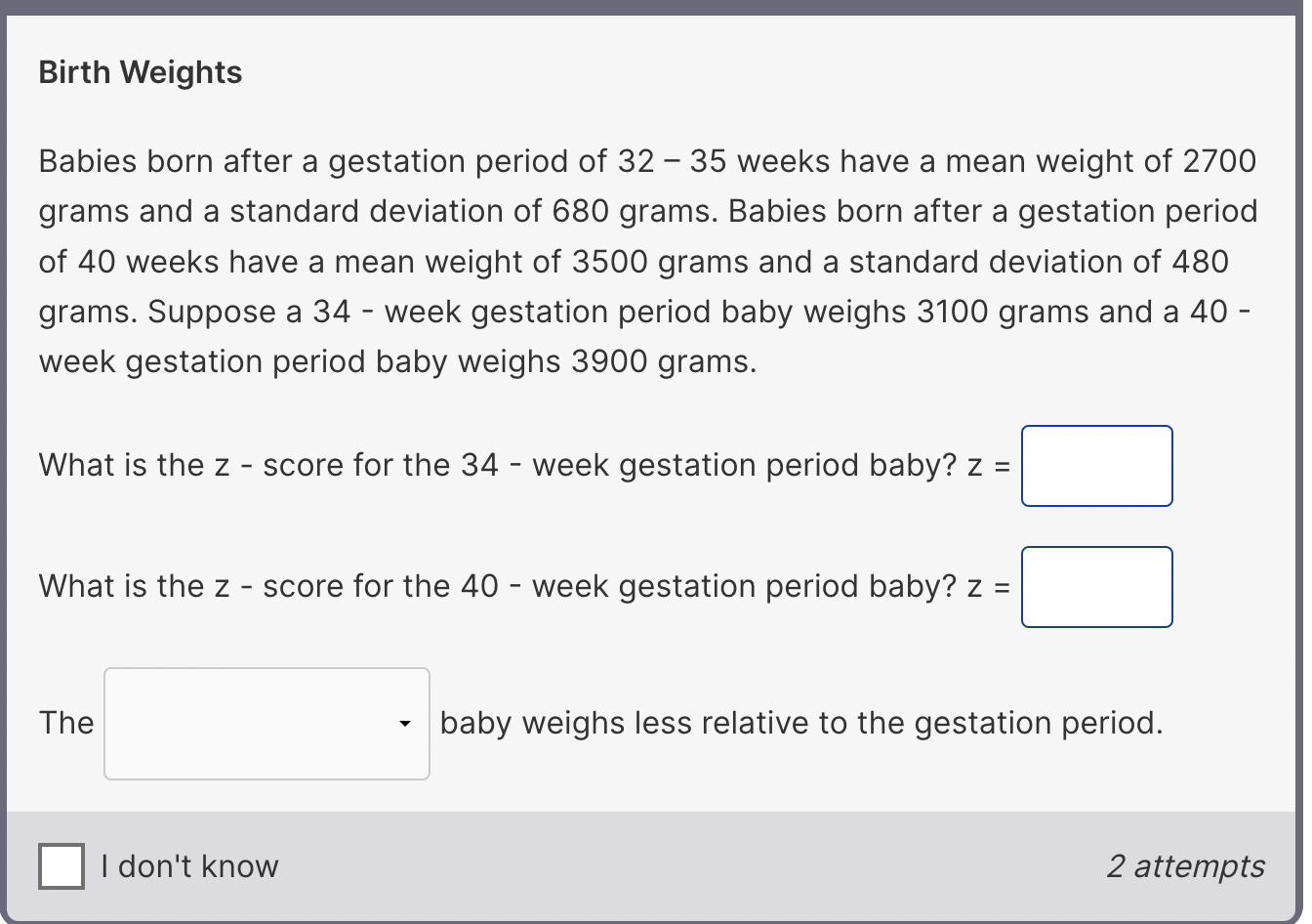 Solved Babies born after a gestation period of 32−35 weeks | Chegg.com