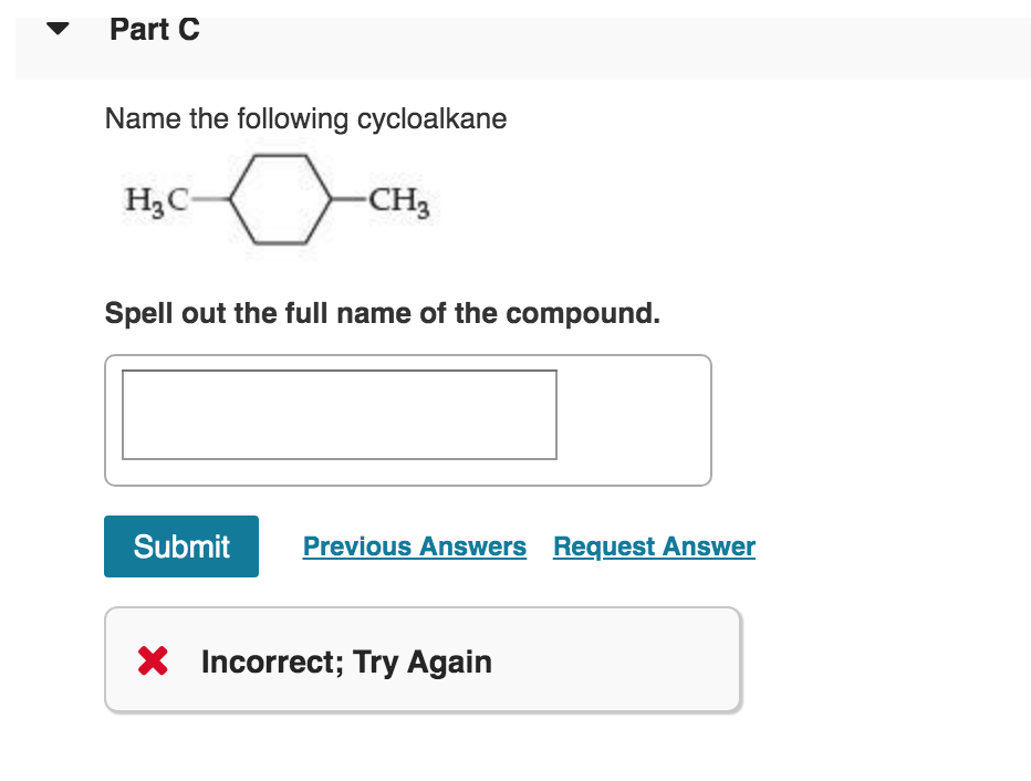 Solved Part A Name the following cycloalkane Spell out the | Chegg.com