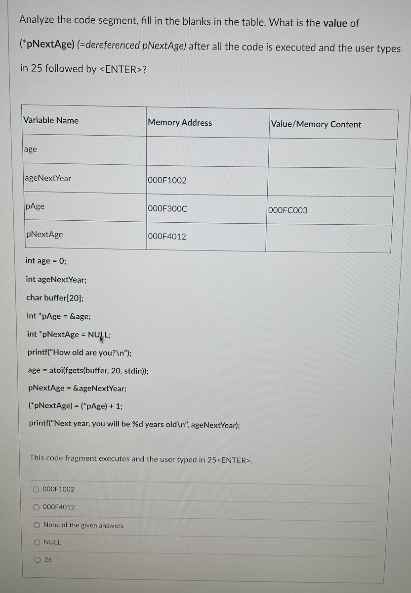 Solved Analyze the code segment, fill in the blanks in the | Chegg.com