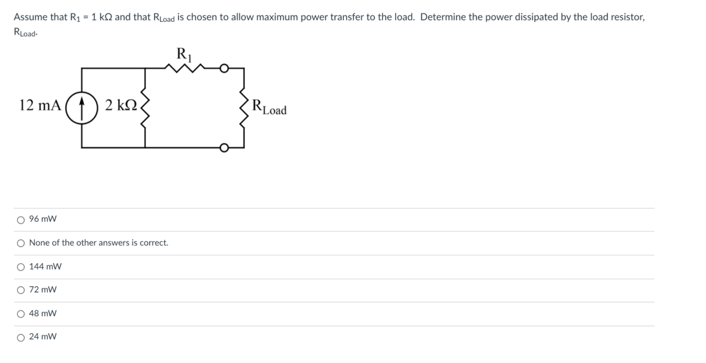 Solved Assume that R1 = 1 k 2 and that RLoad is chosen to | Chegg.com