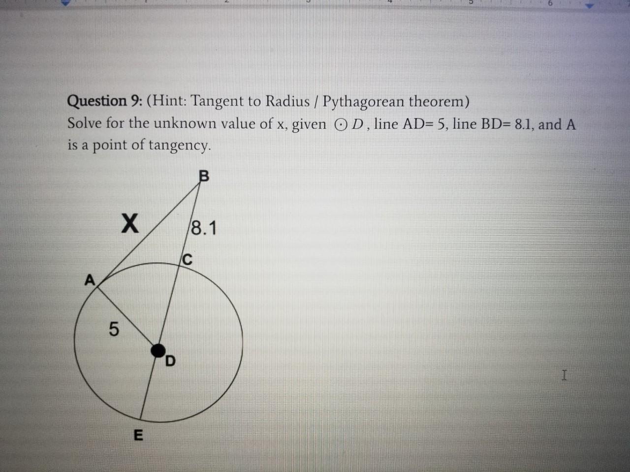 Solved Question 9: (Hint: Tangent to Radius / Pythagorean | Chegg.com