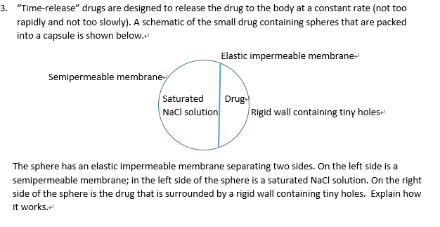 Solved 3. “Time-release” drugs are designed to release the | Chegg.com