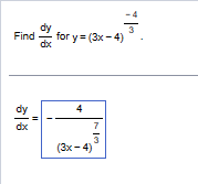 Solved dxdy=−(3x−4)374 | Chegg.com